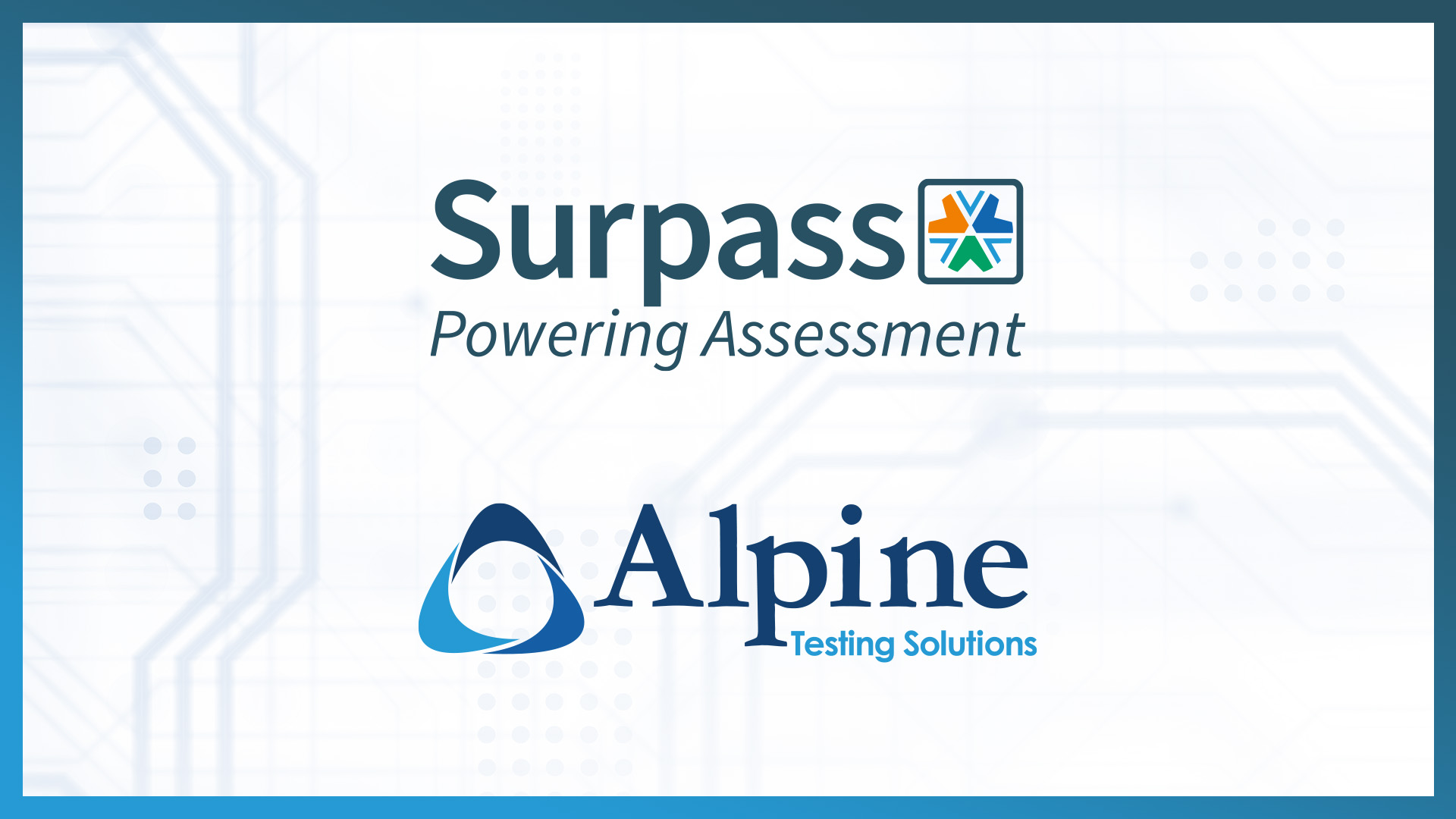 BTL Surpass welcomes Alpine Testing Solutions as latest partner to ...