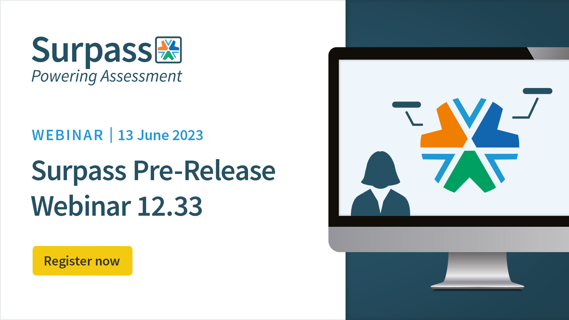 Surpass pre-release webinar for 12.33 - Surpass Assessment